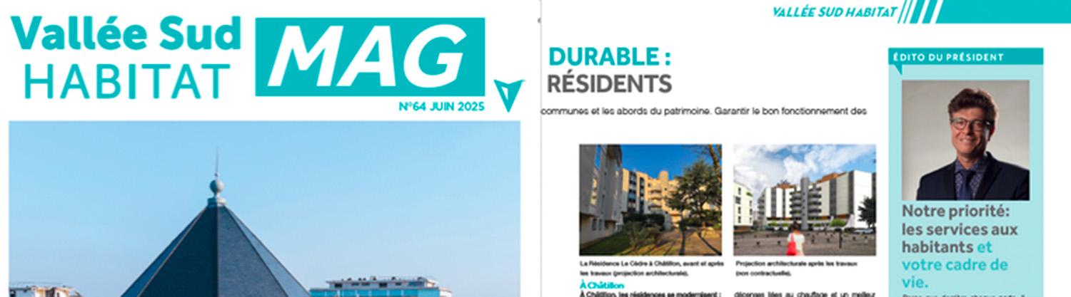 Le nouveau numéro du journal des locataires de Vallée Sud Habitat est ...
